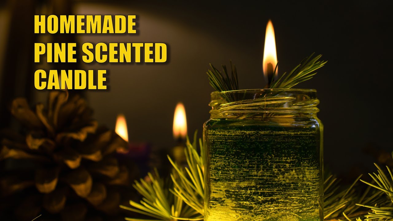 How to Make Scented Candles 🕯️With Fresh Pine Needles 🌲| For Beginners - YouTube