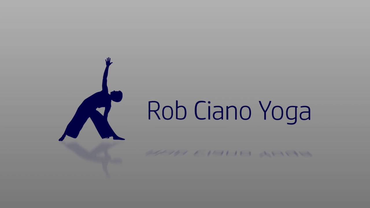 Yoga for the Absolute Beginner - Lesson 4 - Rob Ciano Yoga - YouTube