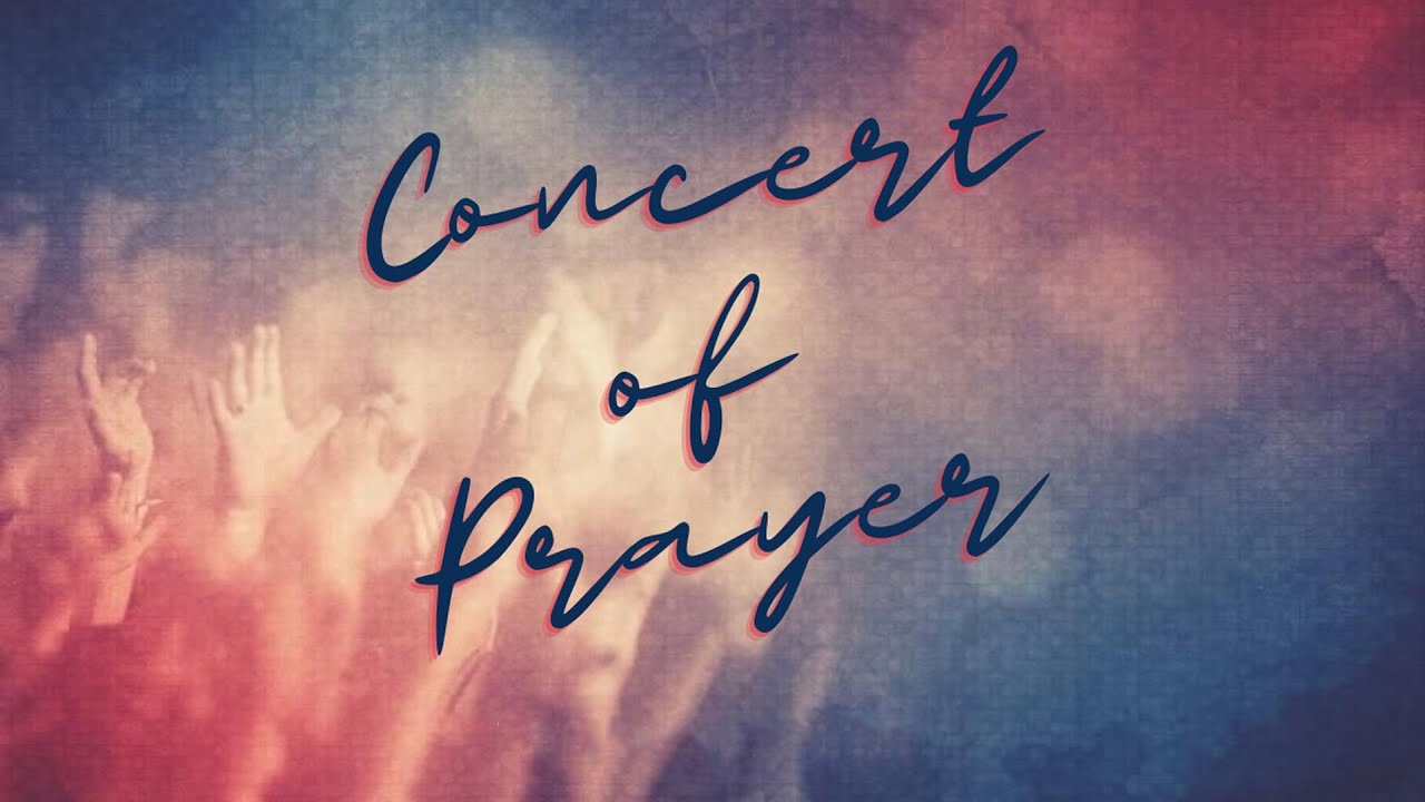 Concert of Prayer - YouTube