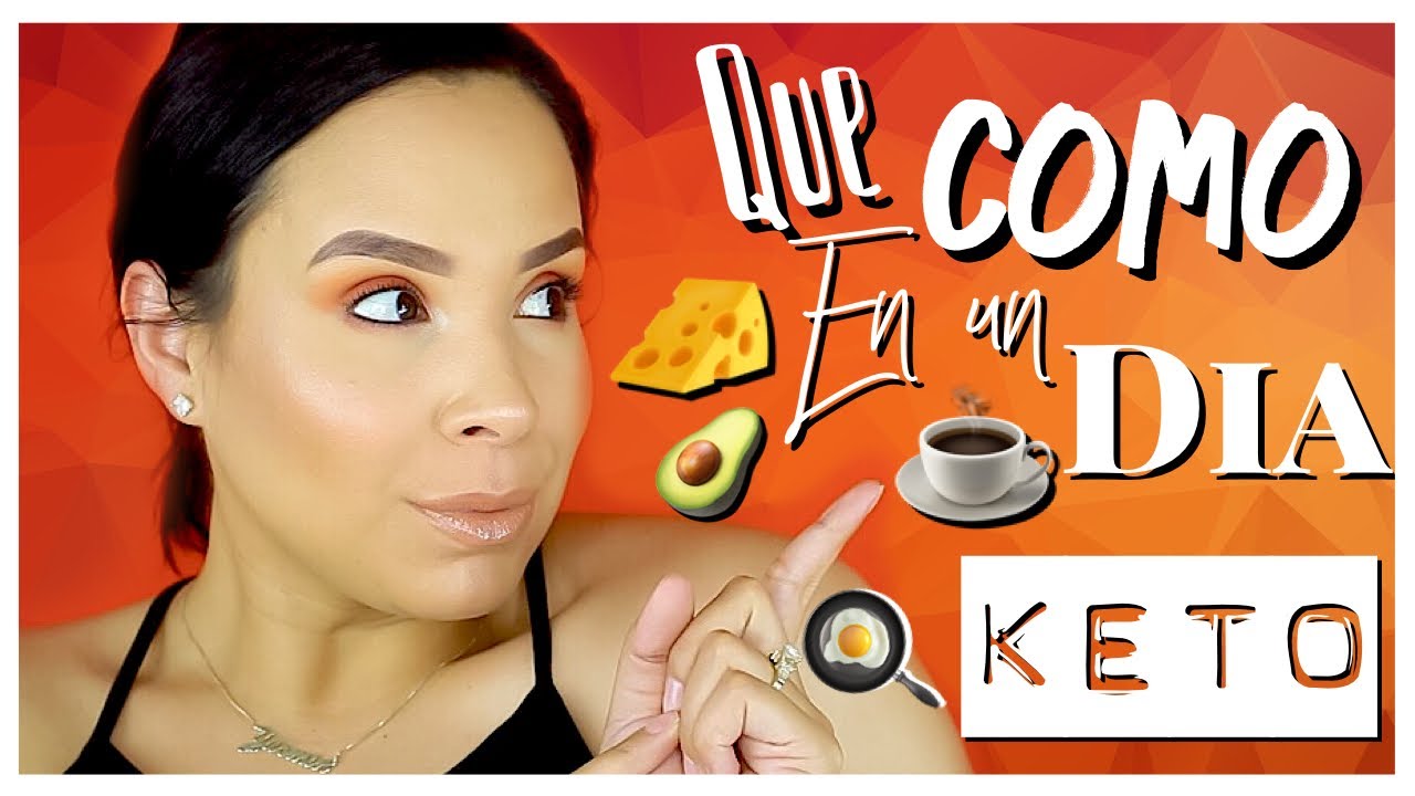 DIETA KETO QUE COMO EN UN DIA | DIETA CETOGENICA |BEAUTYBYJAASS - YouTube