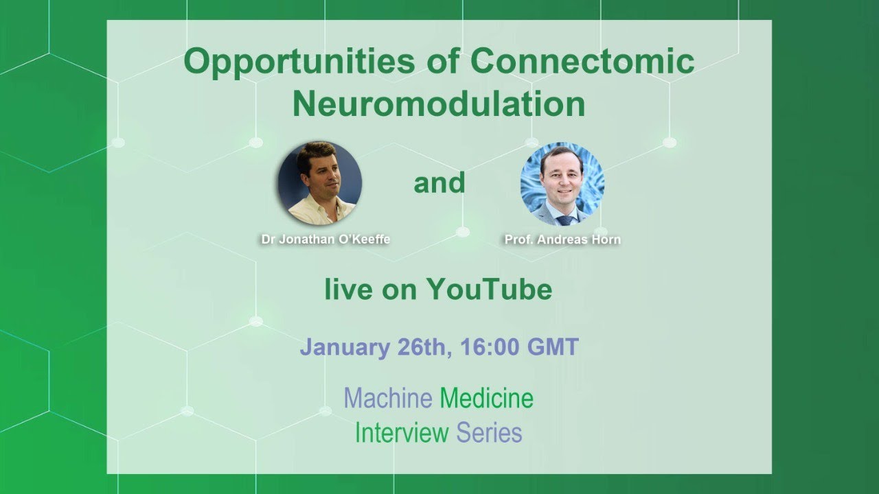 Opportunities of Connectomic Neuromodulation-Machine Medicine Interview ...