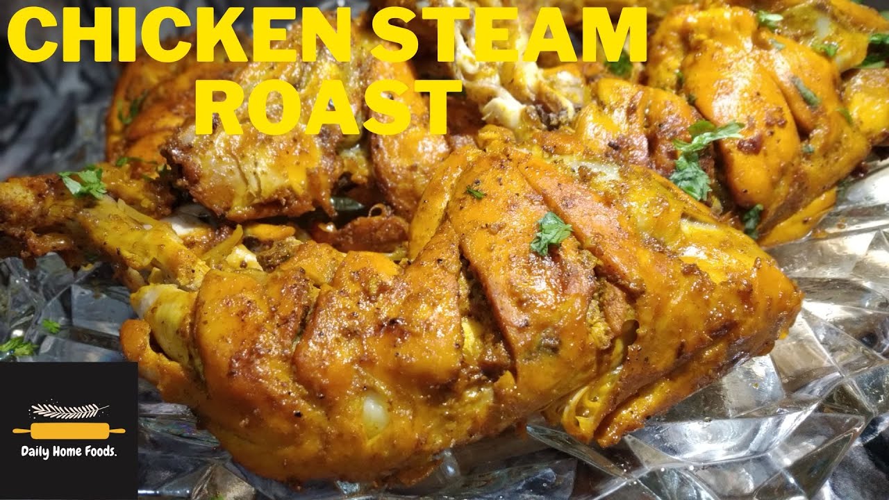 Chicken Steam Roast Recipe | delicious and easy Recipe | Daily Home ...