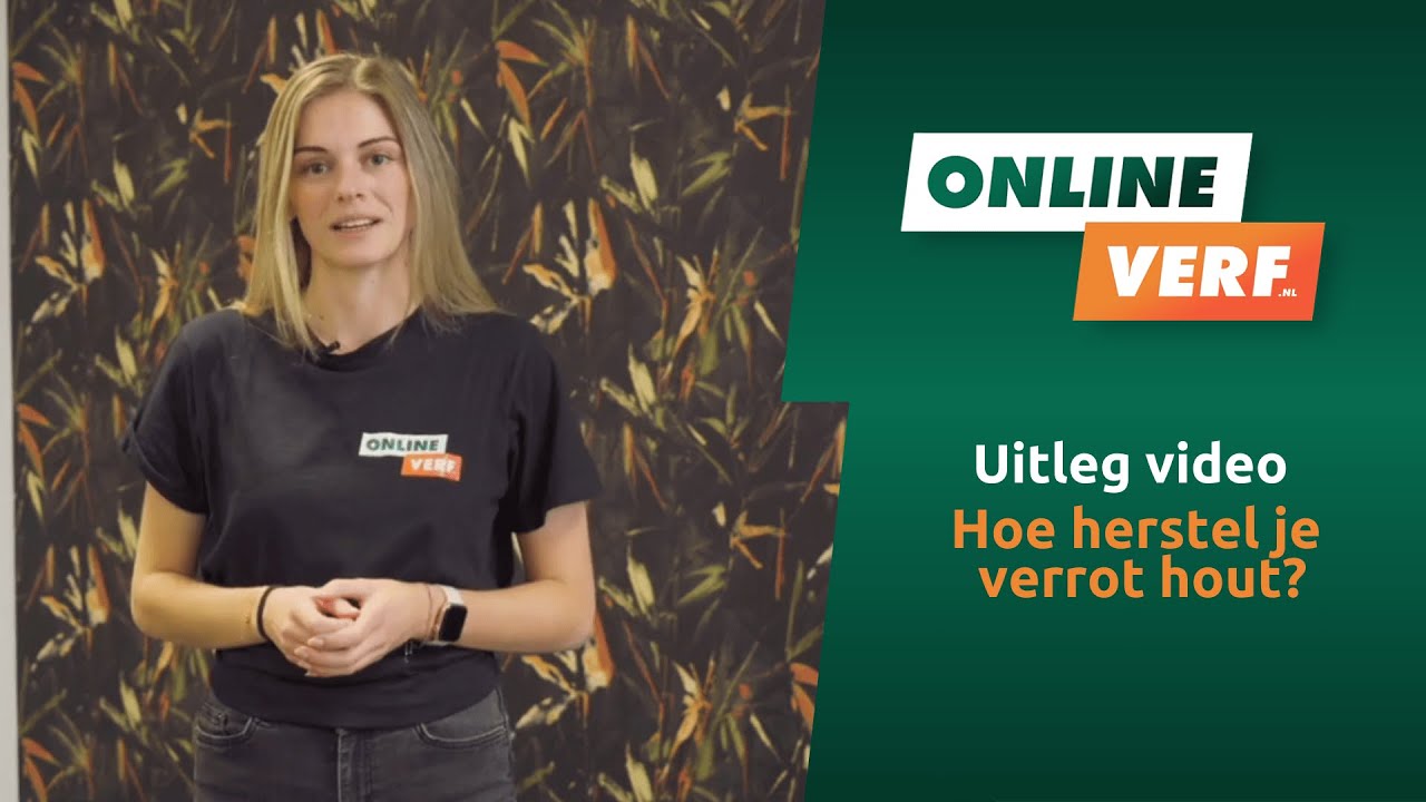 Hoe herstel je verrot hout? | Onlineverf.nl stappenplan - YouTube