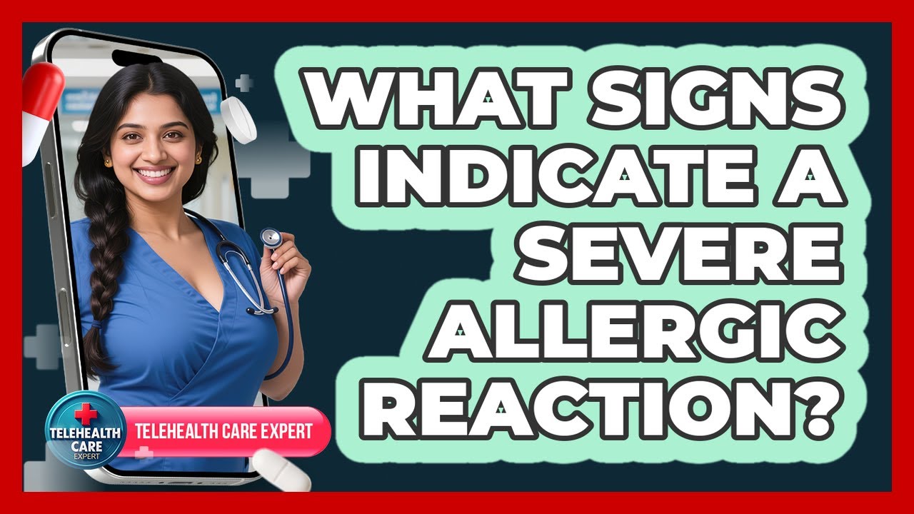 What Signs Indicate A Severe Allergic Reaction? - YouTube