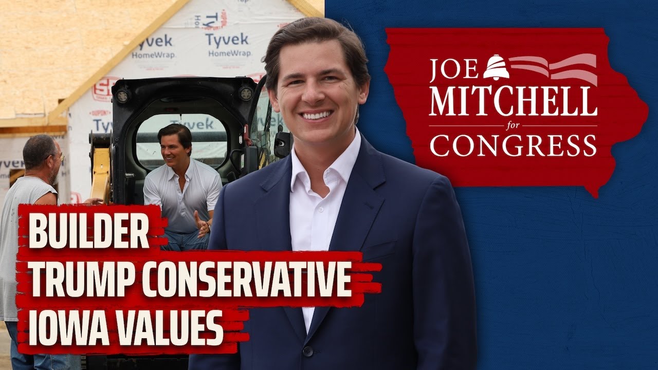 Joe Mitchell for Congress - Iowa-02 - The Builder - YouTube