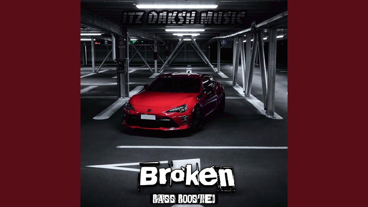 Broken (Bass Boosted) - YouTube