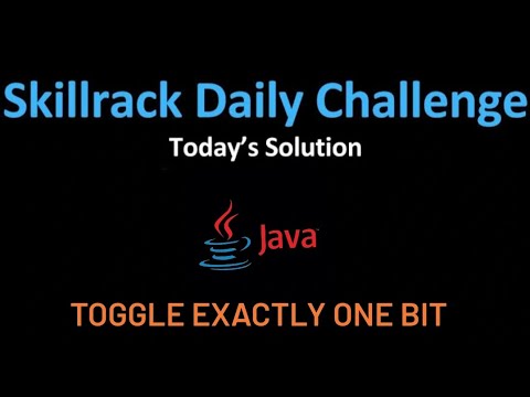 Skill Rack Today's Daily Challenge | 19/6 | Toggle Exactly One Bit | SKILL RACK🚀 - YouTube