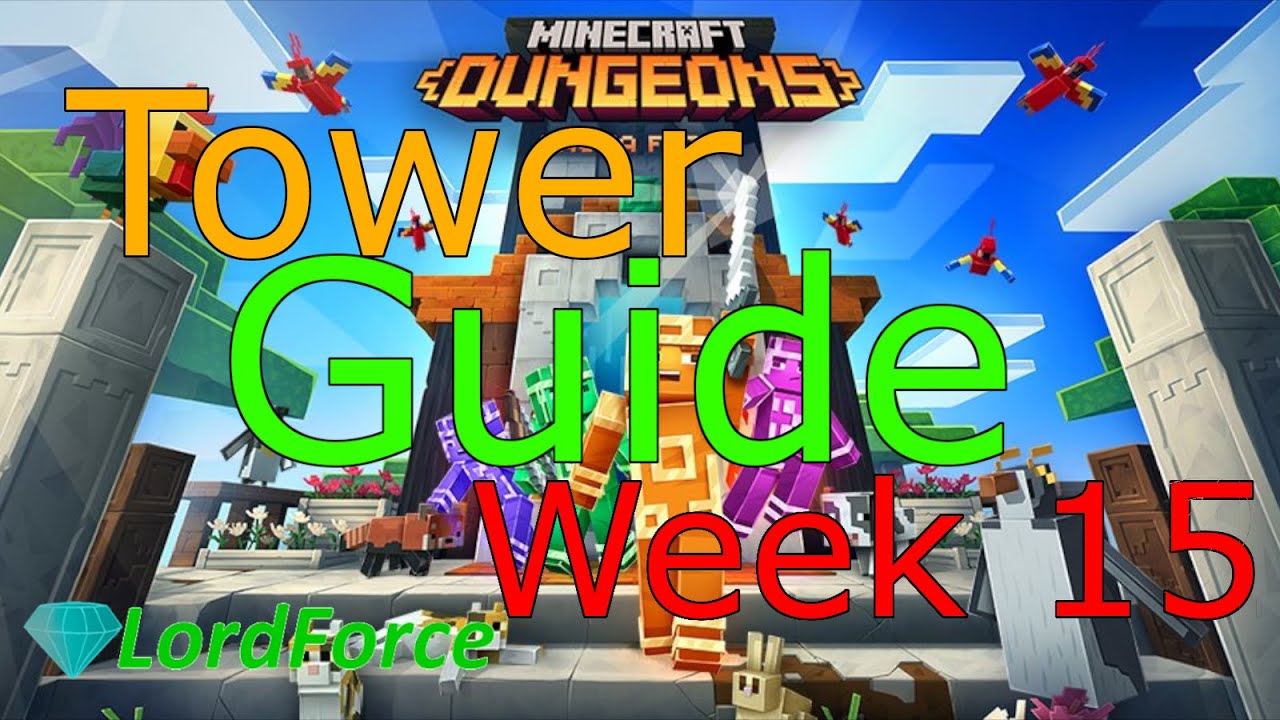 Minecraft Dungeons Tower Guide Week 15 of 2023 - YouTube