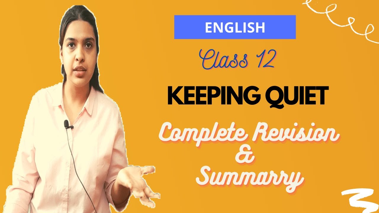 Keeping Quiet | English Class 12 | Poem Quick Revision and Explanation ...