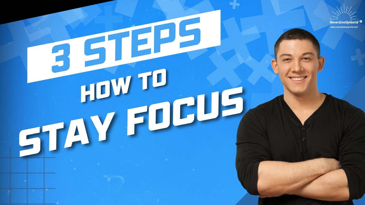 Simple 3 Steps - How to Stay Focus | Powerful Motivational Video - YouTube