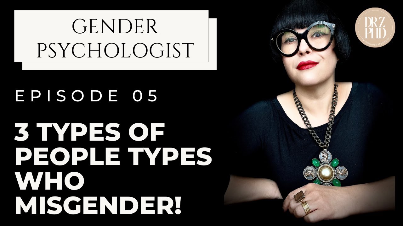 Misgendered! 3 Types of People who Misgender! - YouTube