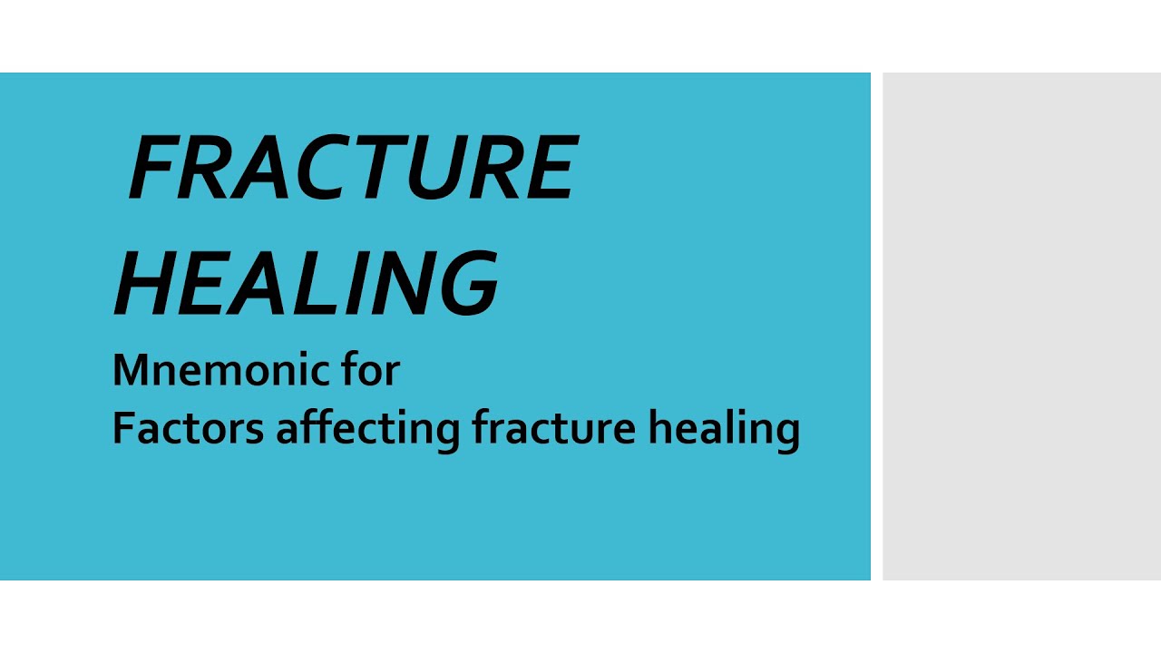 MNEMONIC for FACTORS AFFECTING FRACTURE HEALING - YouTube
