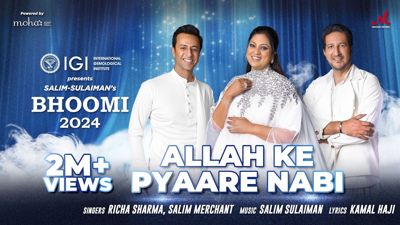 Allah Ke Pyaare Nabi | Bhoomi 2024 | Salim Sulaiman | Richa Sharma, Salim Merchant | New Sufi ...