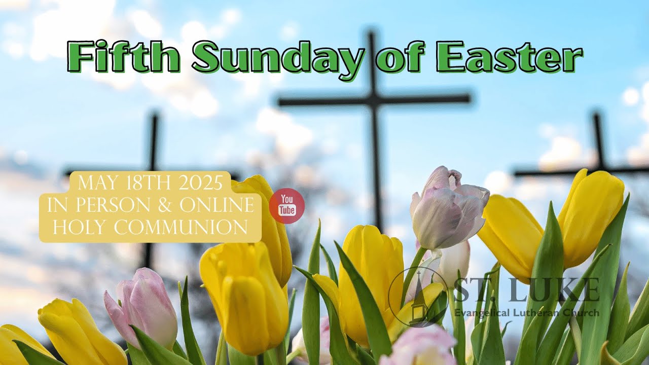 Fifth Sunday of Easter - YouTube