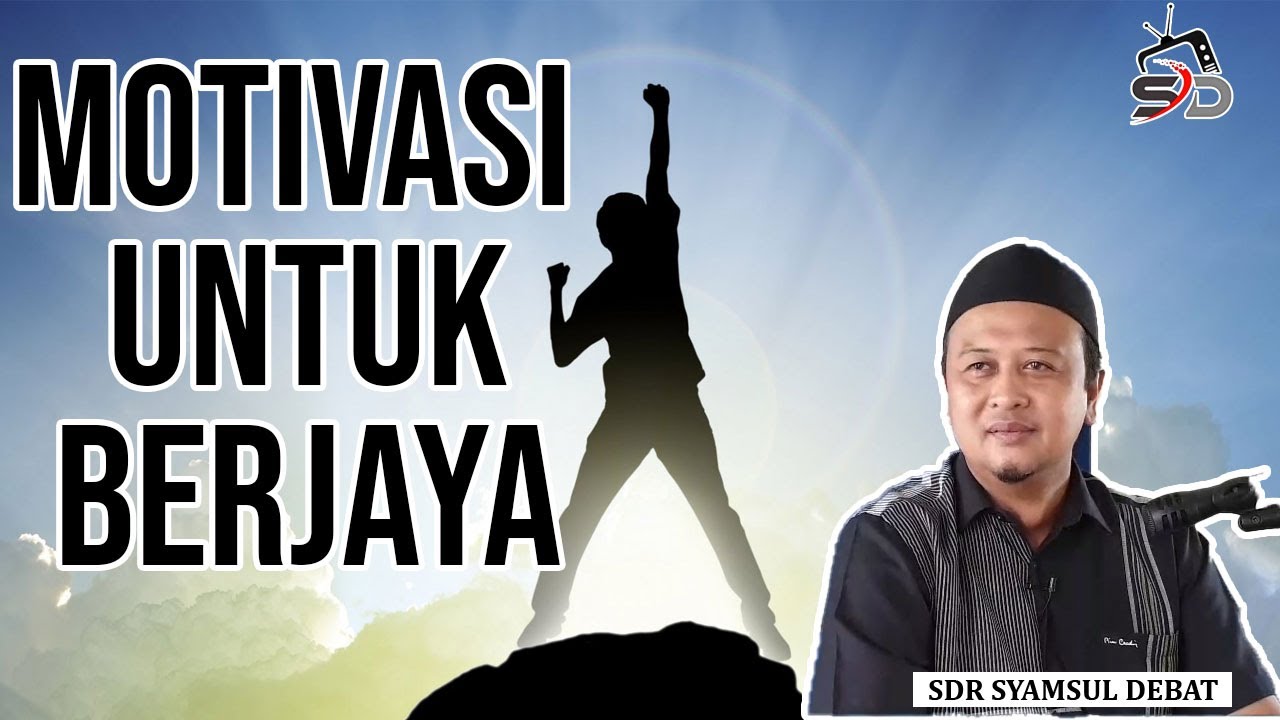 SYAMSUL DEBAT : MOTIVASI UNTUK BERJAYA - YouTube