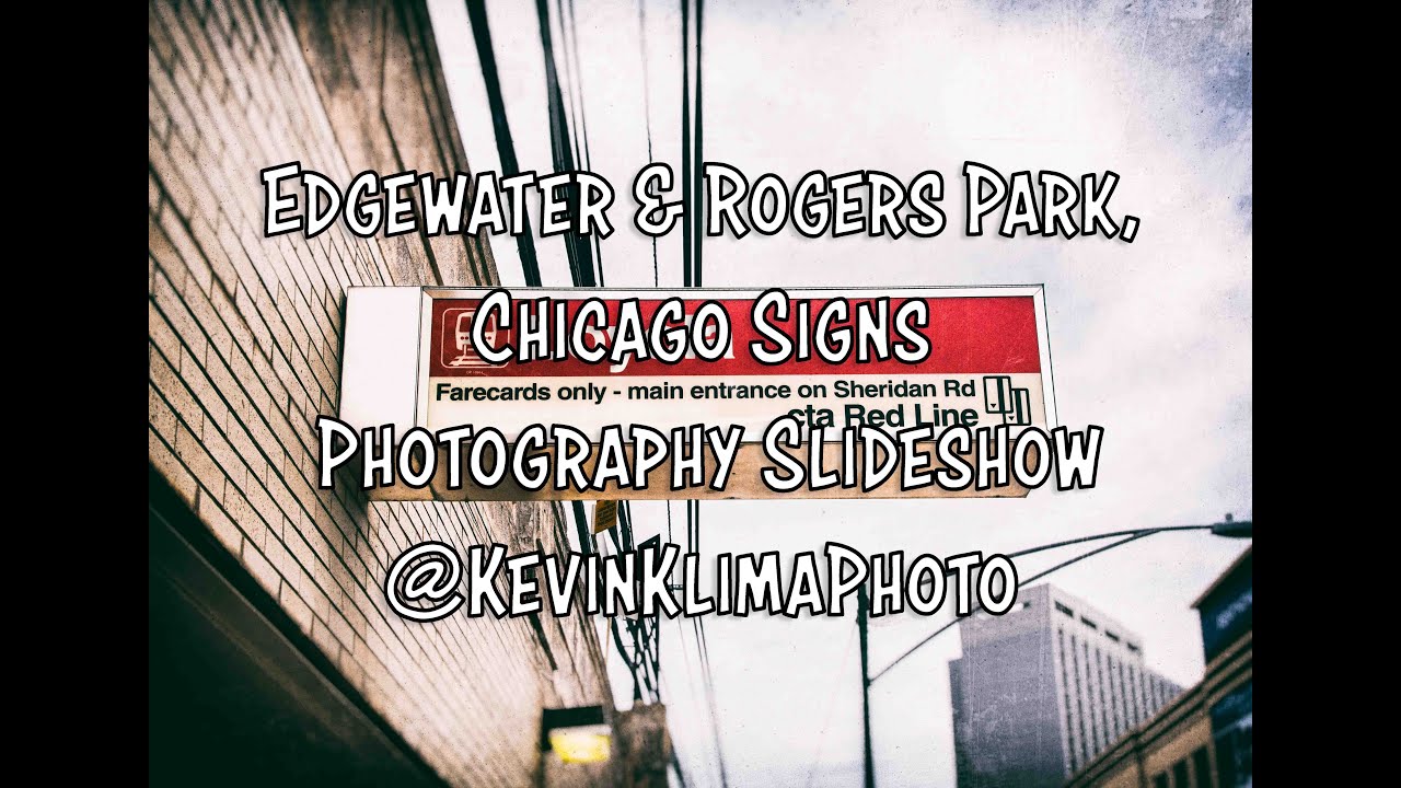 Edgewater & Rogers Park, Chicago - Sign Photography Slideshow ...