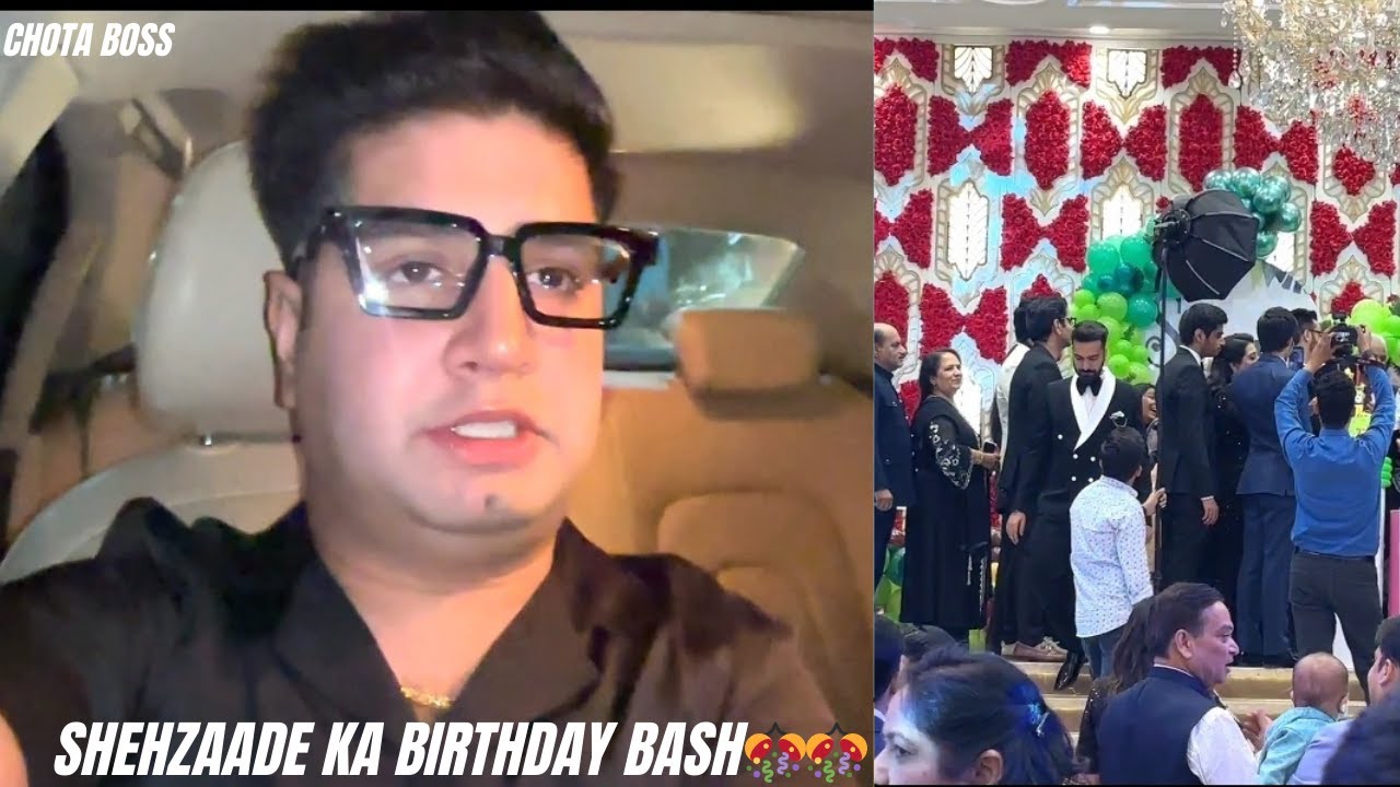 SHEHZAADE KA BDAY BASH || Chota Boss - YouTube