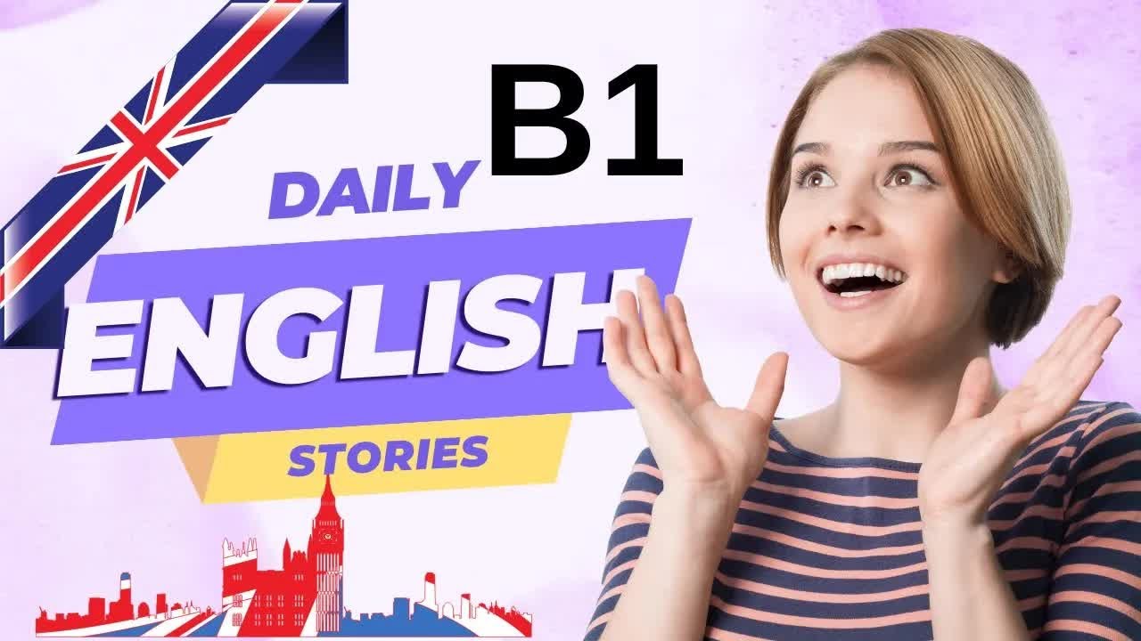 B1 Level English Stories 45 #A1 #A2 #B1 #B2 #C1 #english #learnenglish ...