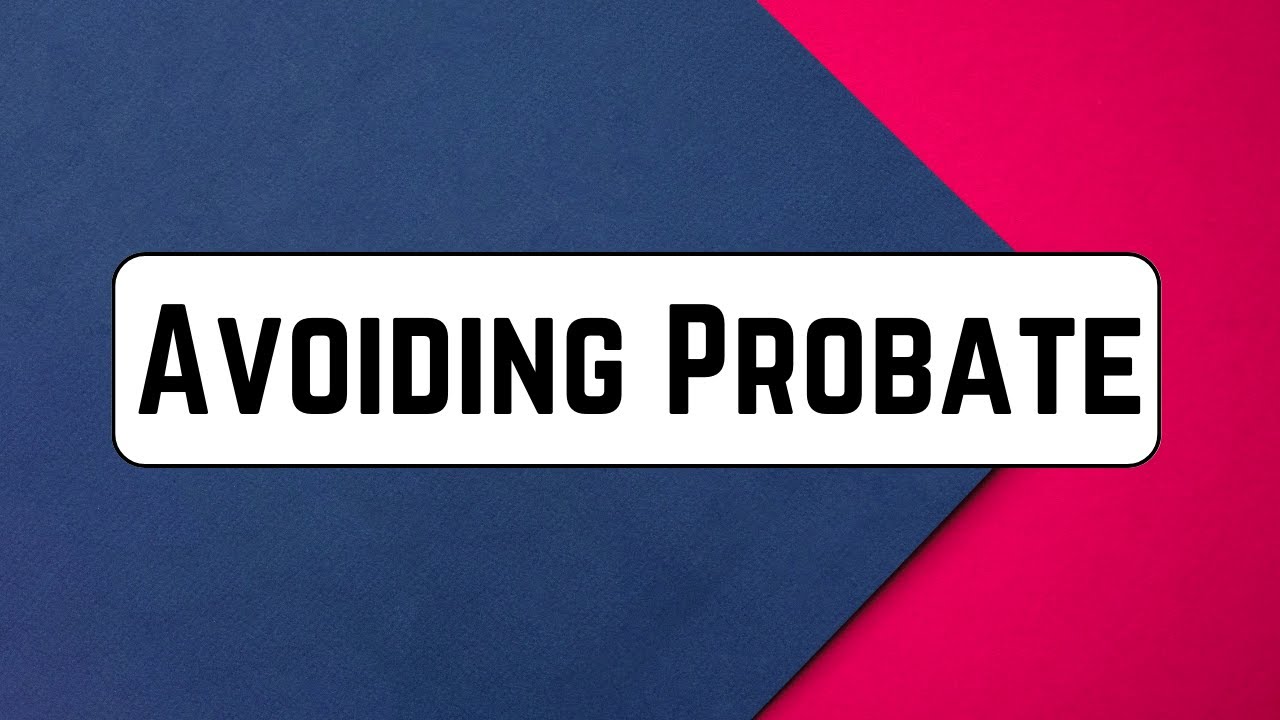 Avoiding Probate - YouTube