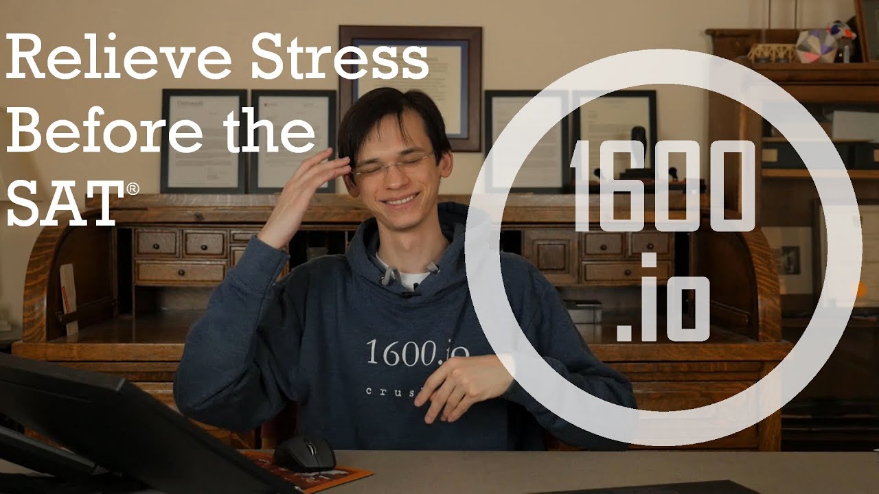 Watch this to relieve stress before taking the SAT - YouTube