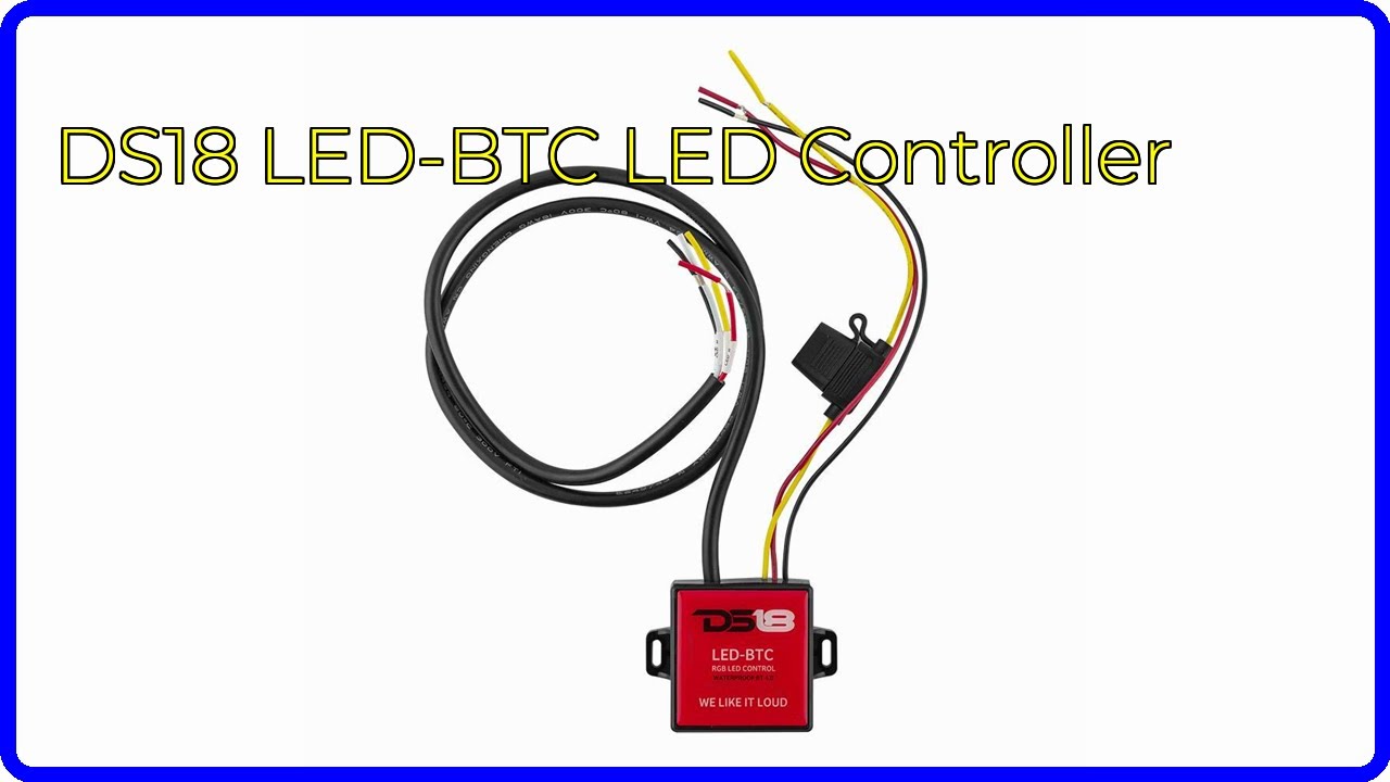 REVIEW (2024): DS18 LED-BTC LED Controller. ESSENTIAL details. - YouTube