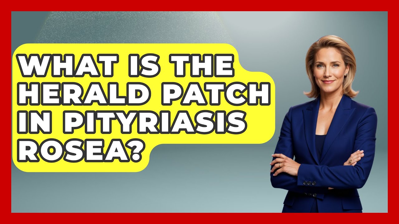 What Is The Herald Patch In Pityriasis Rosea? - The Health Brief - YouTube