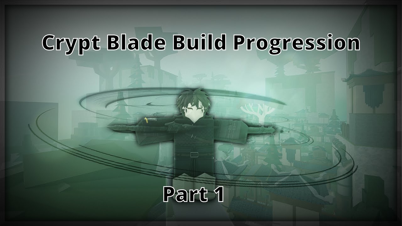 Crypt Blade Build Progression | Deepwoken - YouTube