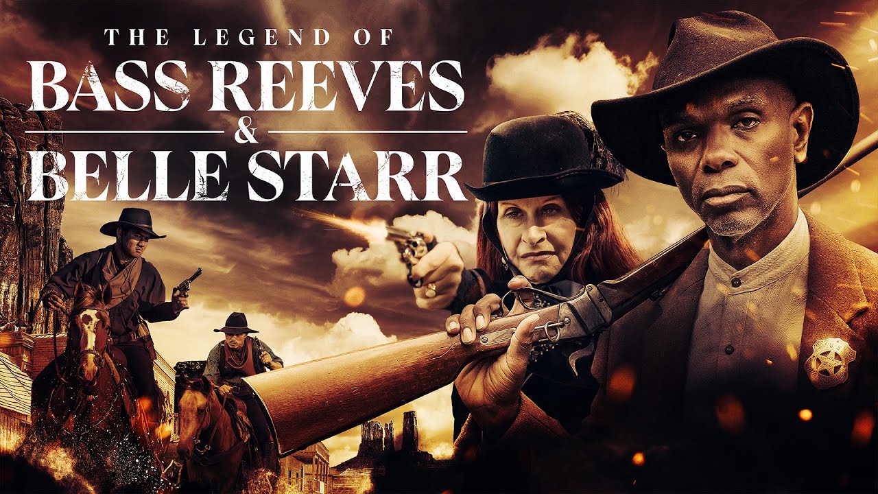 The Legend Of Bass Reeves And Belle Starr (2023) [Western] [Action] 🤠 ...