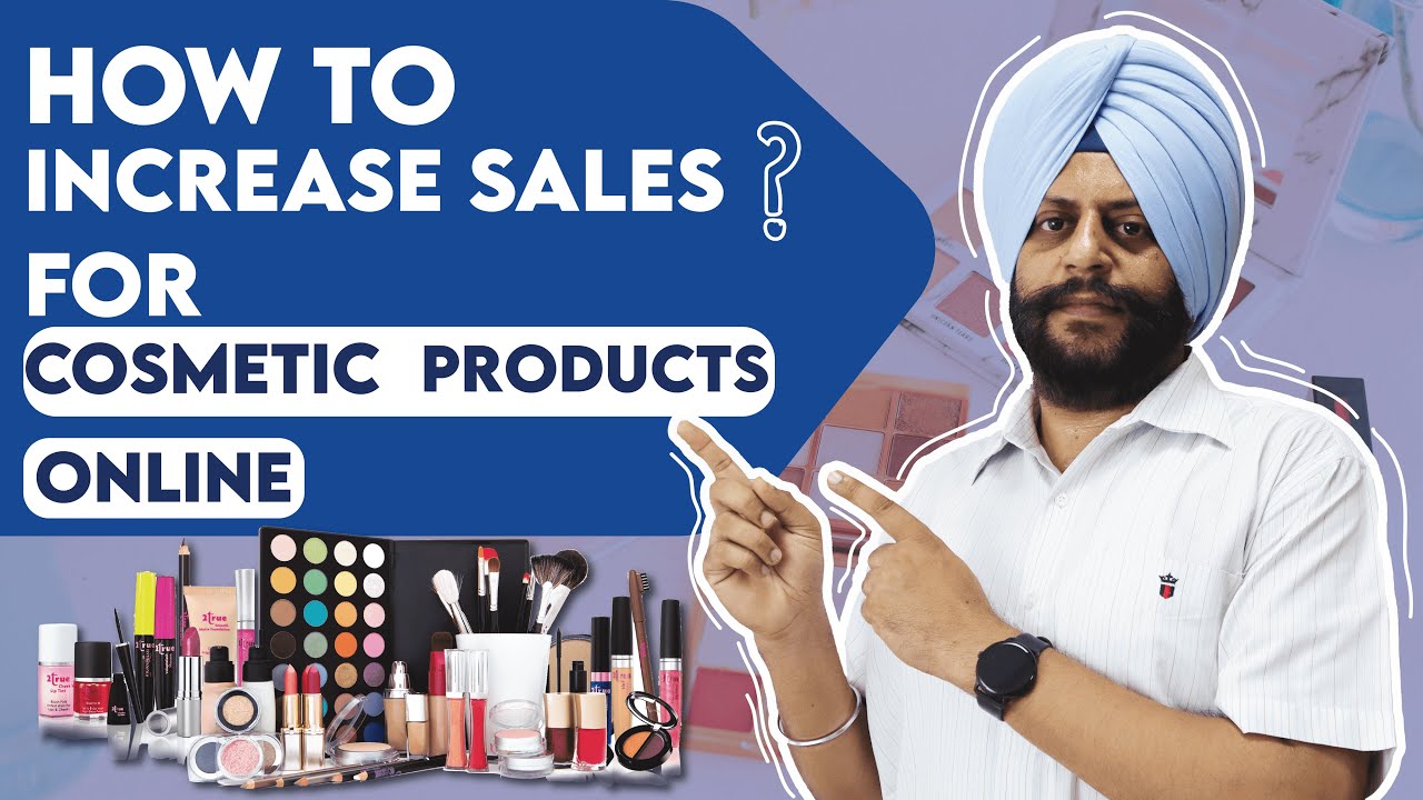 How To Increase Sales For Cosmetic Products Online - YouTube