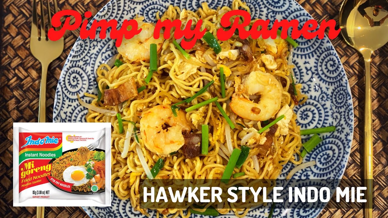 Pimp my Ramen - Hawker Style Indo Mie - YouTube
