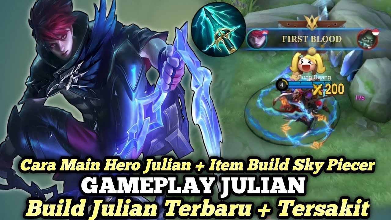 CARA MAIN HERO JULIAN + ITEM BUILD SKY PIECER | GAMEPLAY JULIAN TOP ...
