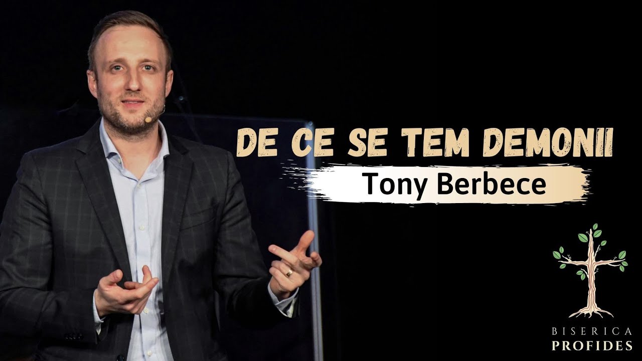 Toni Berbece: De ce se tem demonii - YouTube