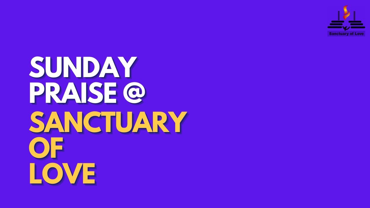 Sunday Praise | SOL | July 10 2022 - YouTube