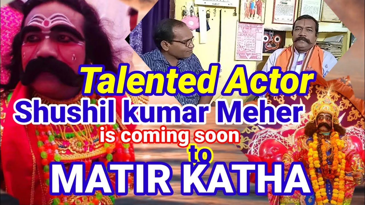 #Sushil kumar Meher a talented actor in film#a versatile actor in open ...