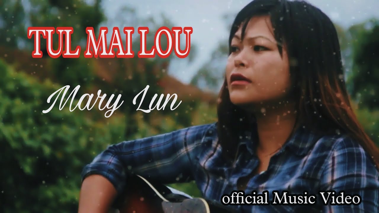 Mary Lun - Tul Mai Lou (Official Music Video) - YouTube