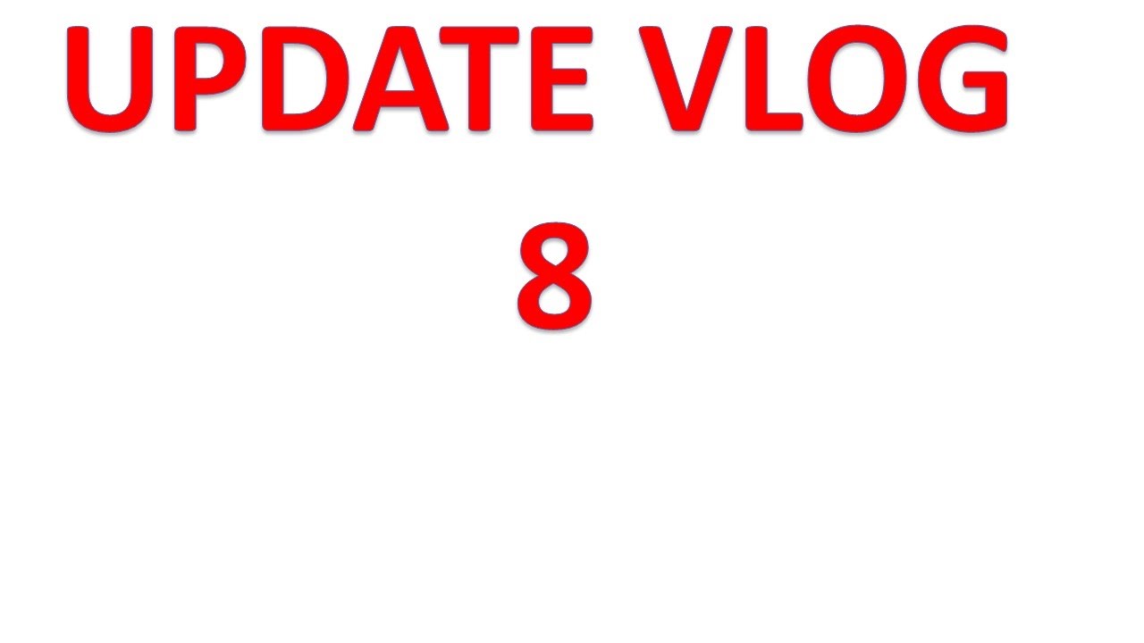UPDATE VLOG 8 !!!! - YouTube