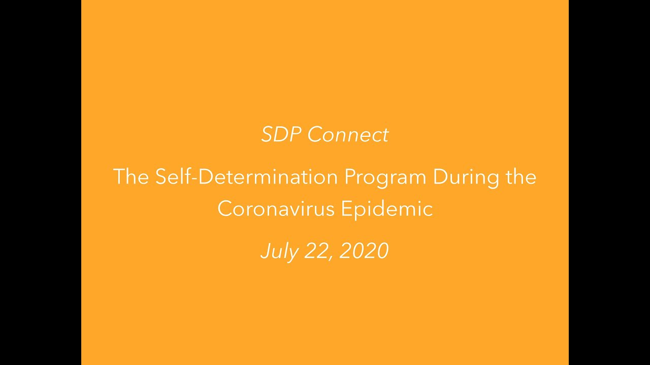 SDP Connect: The Self-Determination Program During the Coronavirus Pandemic - YouTube