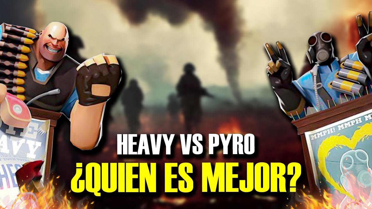 HEAVY vs PYRO ¿QUÉ CLASE ES LA MEJOR? | TF2 - YouTube