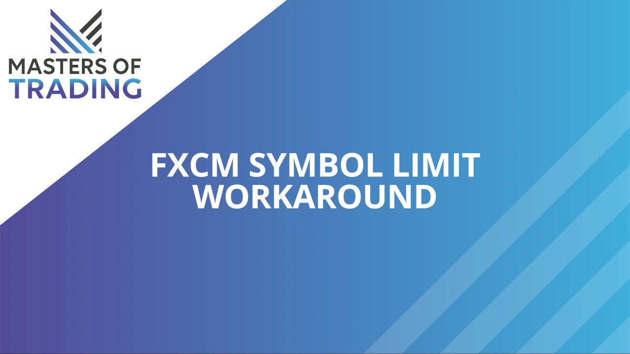 FXCM - 20 Symbols Max. Workaround - YouTube