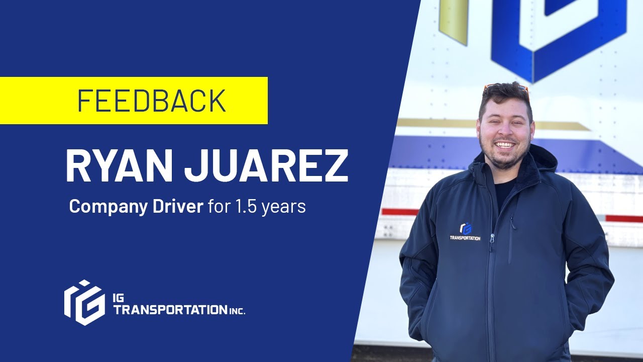 Feedback: Ryan Juarez, Company Driver at IG Transportation, 2023 - YouTube