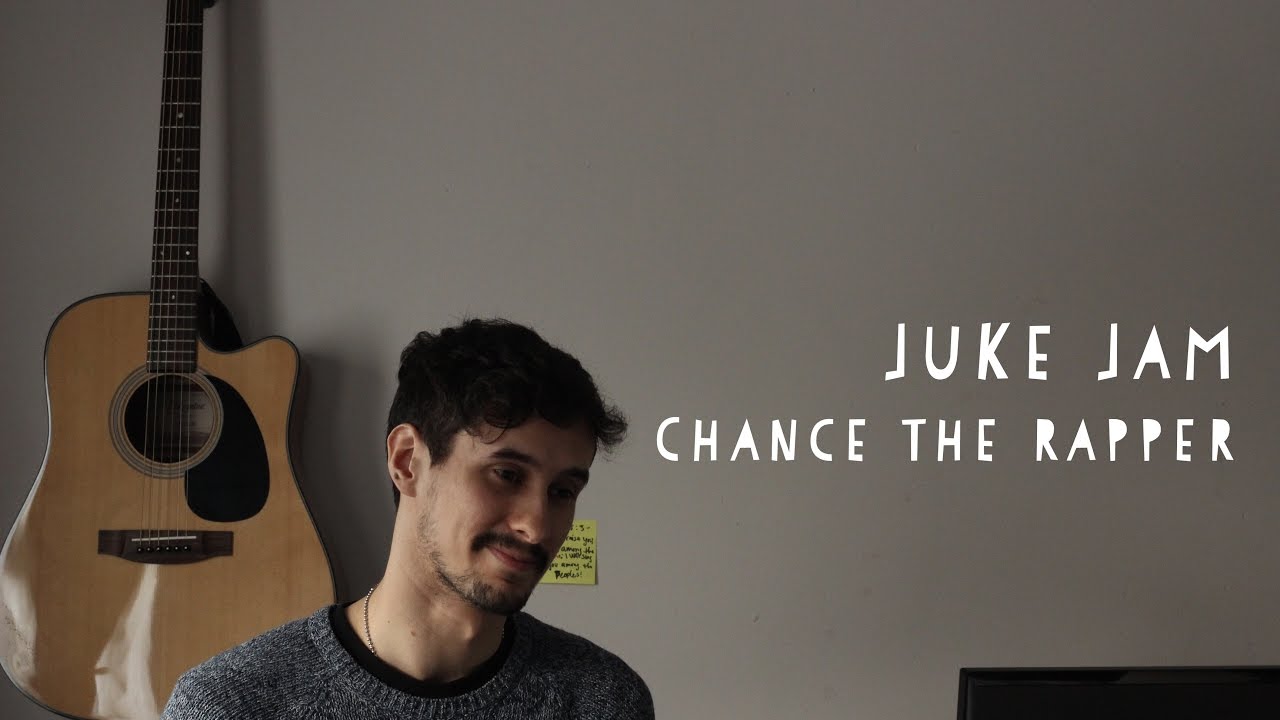 Juke Jam - Chance the Rapper | Cover by Junior Machado - YouTube