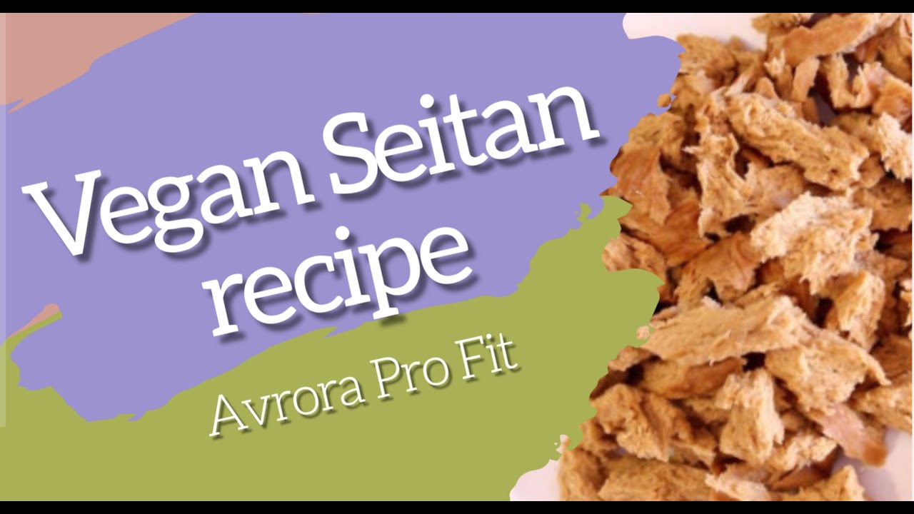 Vegan Hight Protein Seitan - YouTube