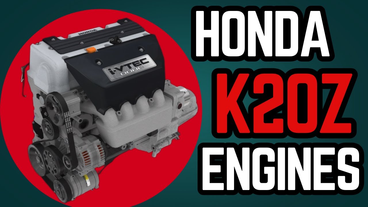 Honda K20Z Series Engines: Specifications, Variations, and Reliability ...