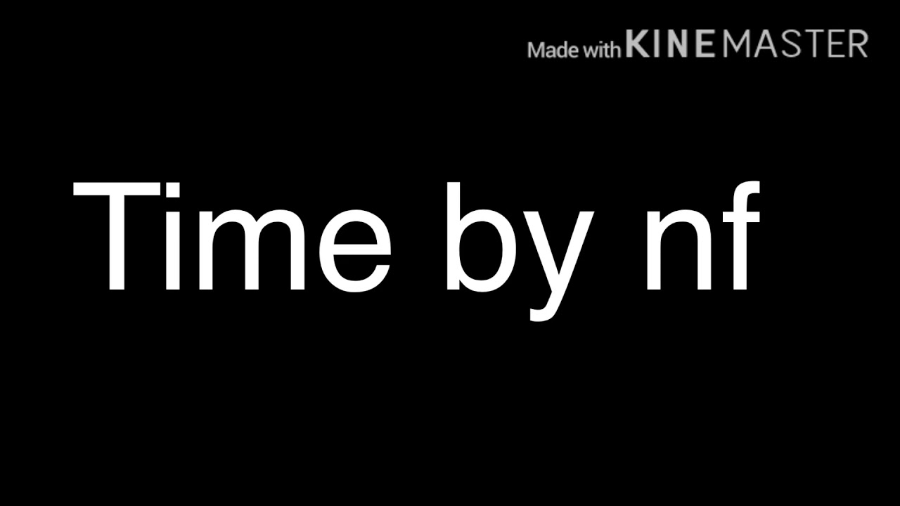 Time by nf (with my friend in it) - YouTube
