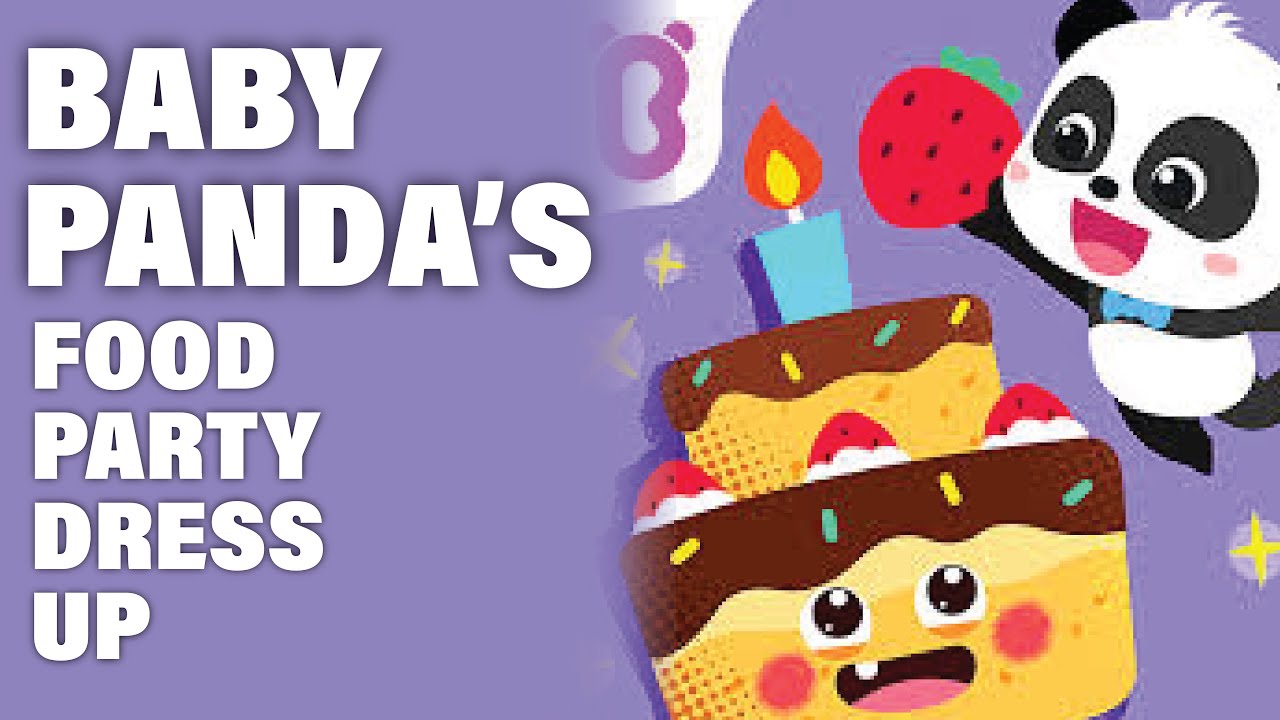 Baby Panda's Food Party Dress Up - E01- Please Subscribe - YouTube