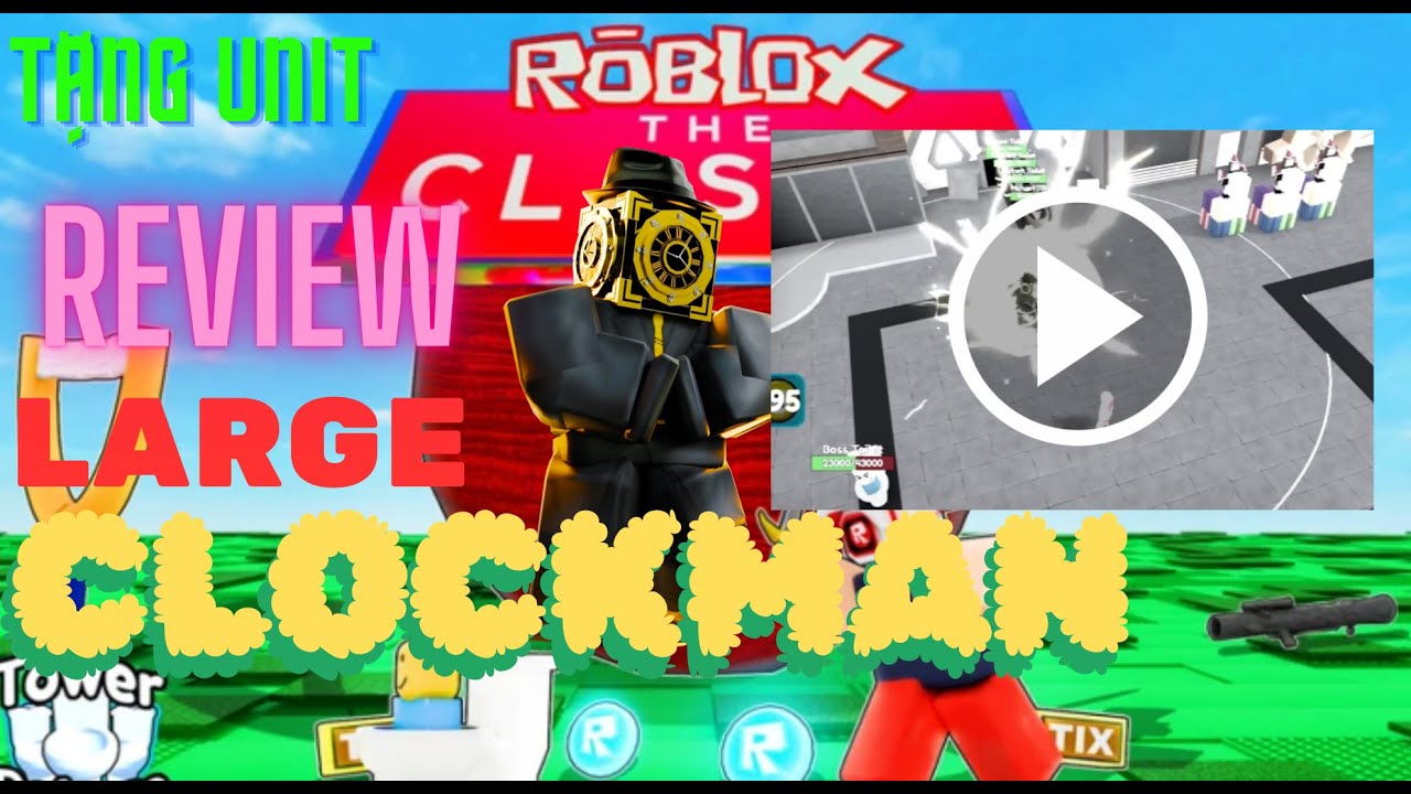 TẶNG UNIT LARGE CLOCK MAN SIÊU OP - YouTube