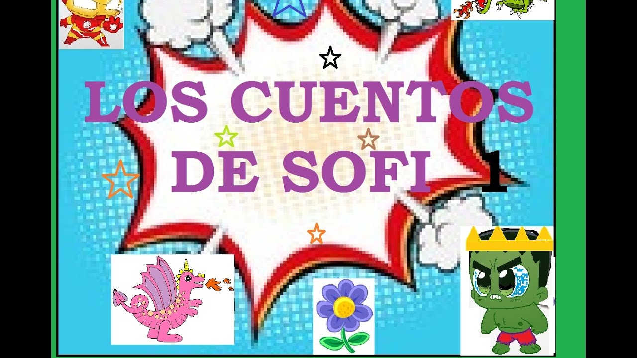 LOS CUENTOS DE SOFI libre soy - YouTube