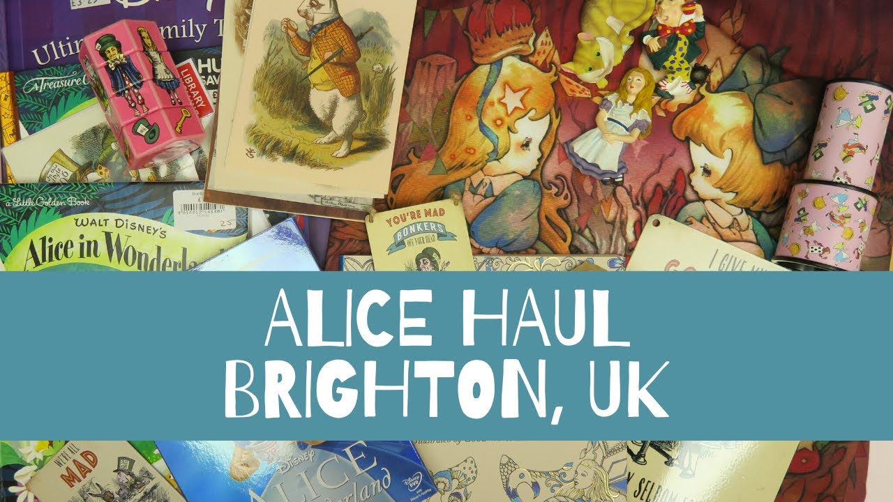 Alice Haul! Brighton, UK! - YouTube