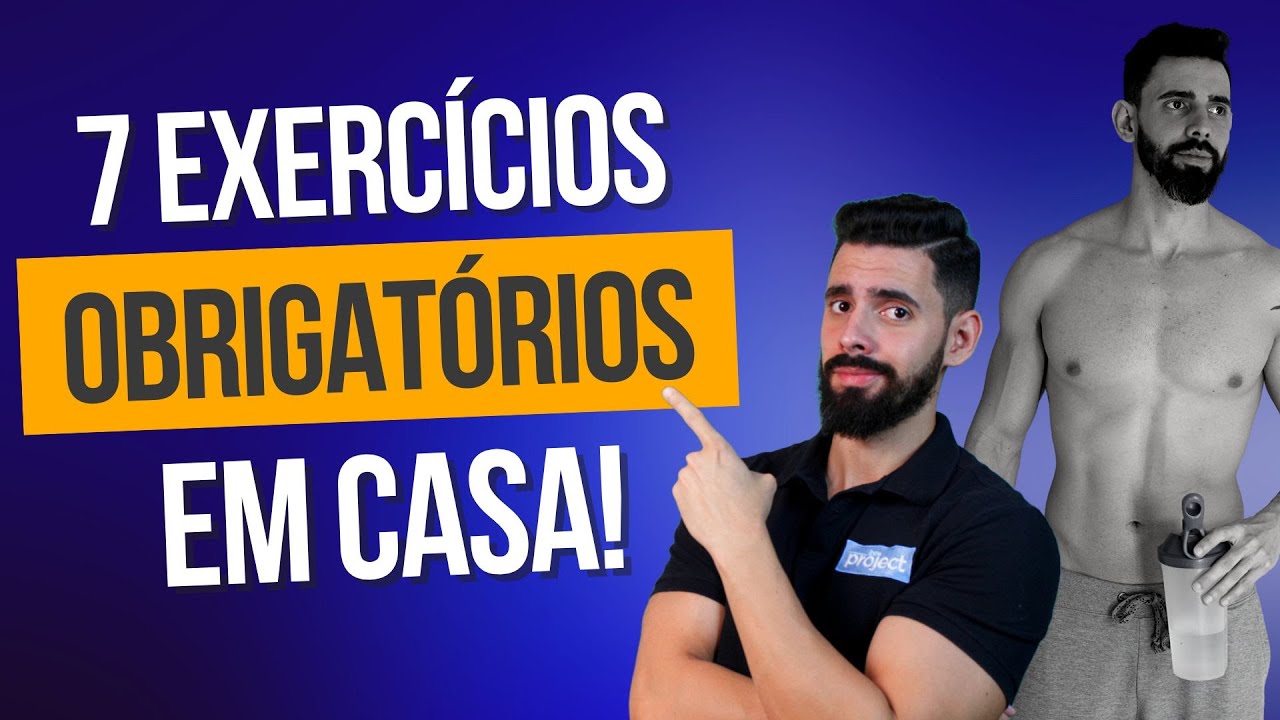 7 MELHORES ExercÍcios EM CASA - Full Body só com Peso Corporal - YouTube
