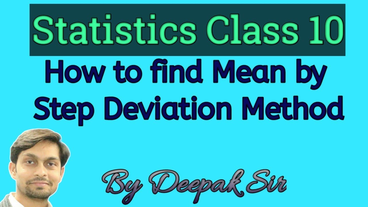 How To Find Mean By Step Deviation Method Mathematics Class 10 how-to-find-mean-by-step-deviation-method-mathematics-class-10